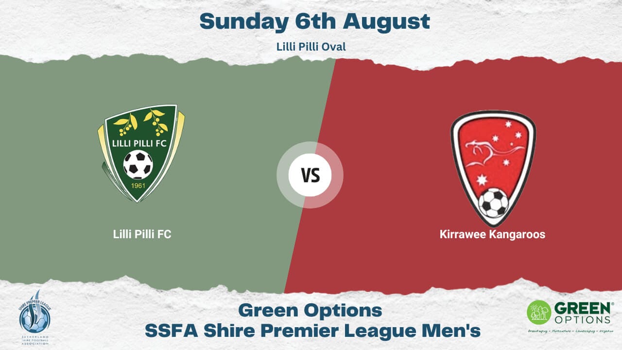 Round 18 – Green Options SSFA Shire Premier League Men's – Lilli Pilli ...